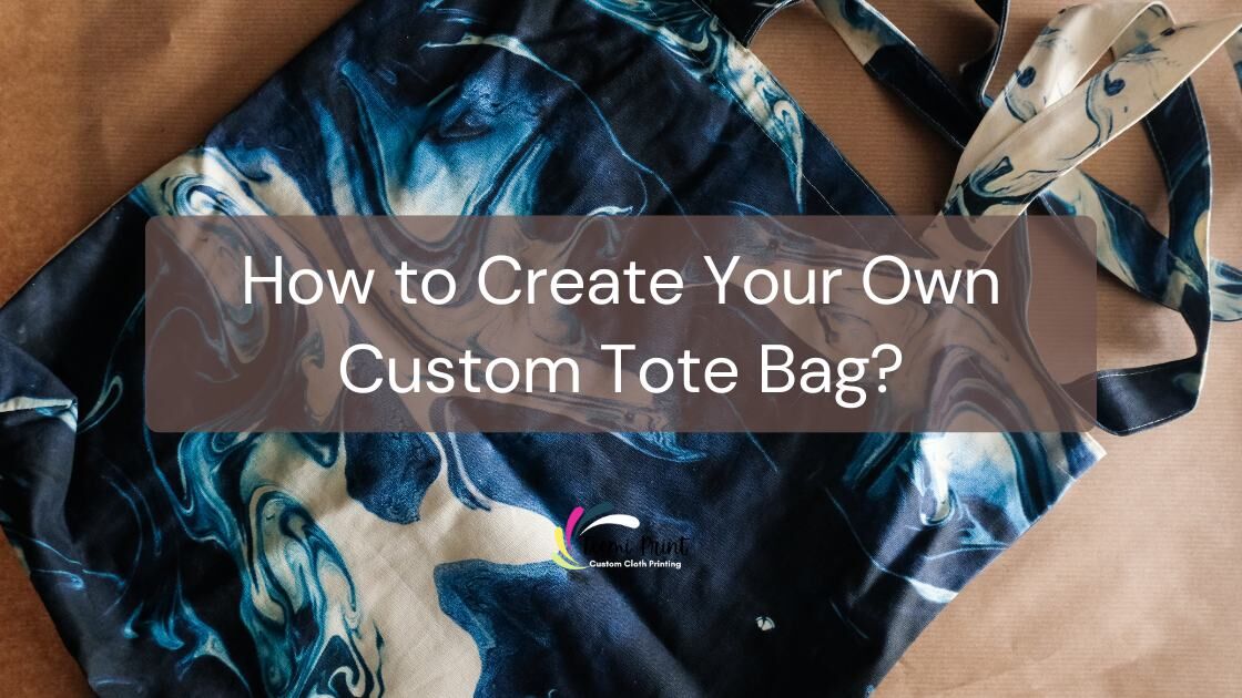 How to Create Your Own Custom Tote Bag? - teemiprint